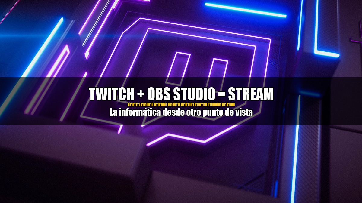 Configuración e integración de Twitch con OBS Studio - F O R A T
